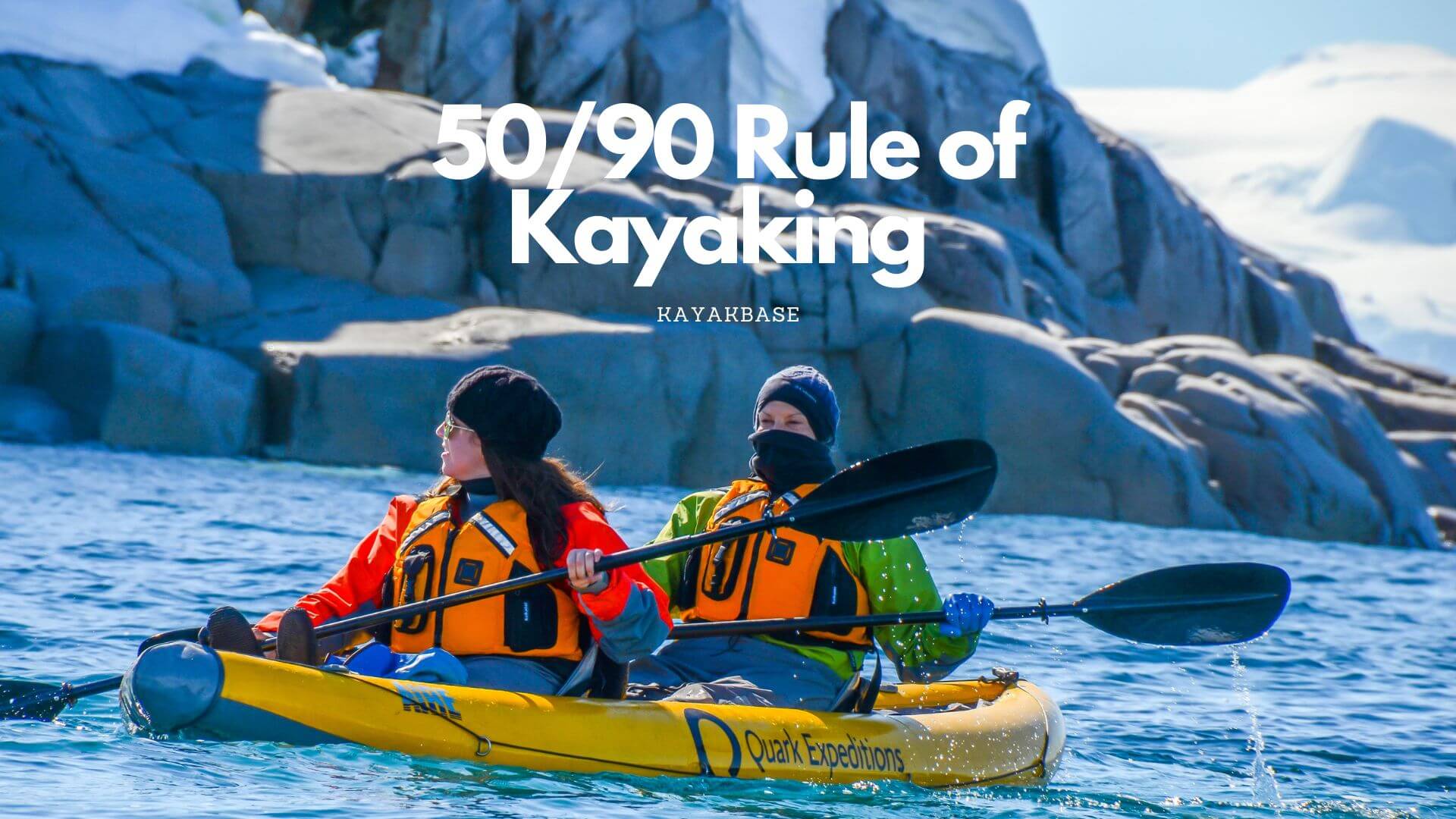 50/90 Rule of Kayaking | Cold Water Safety & Survival Tips